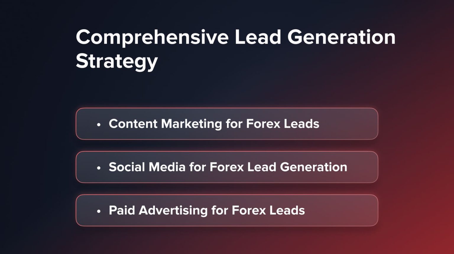 How to Generate Forex Leads: A Comprehensive Guide
